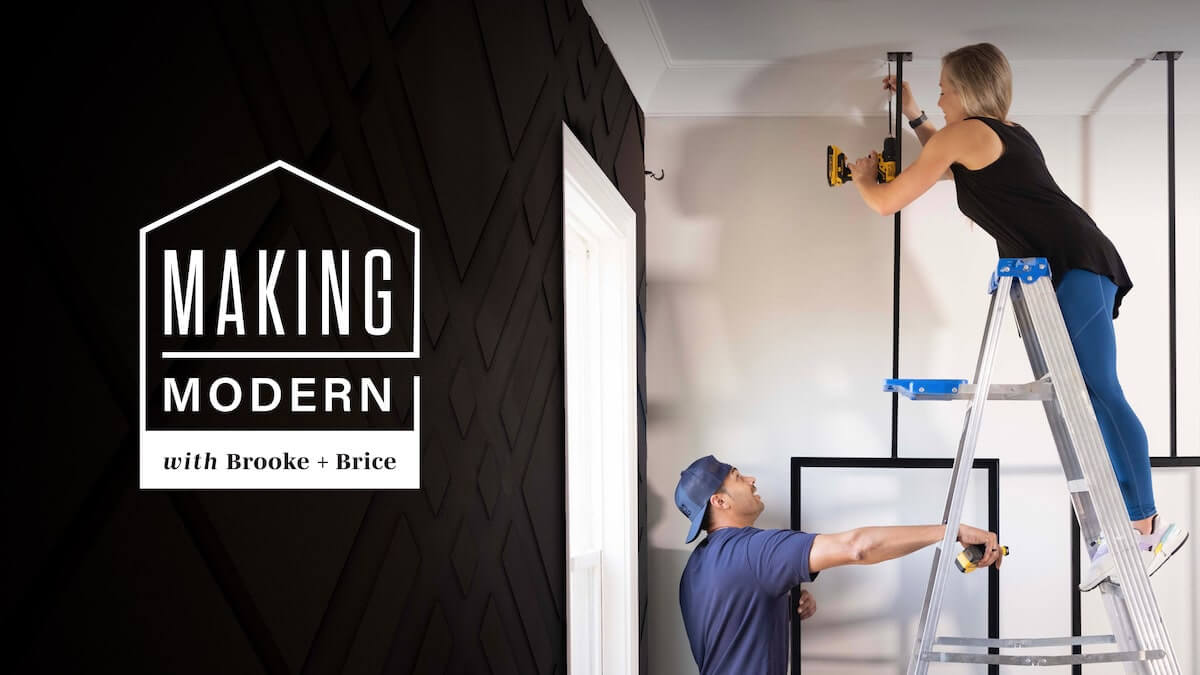 How to Watch Making Modern with Brooke and Brice