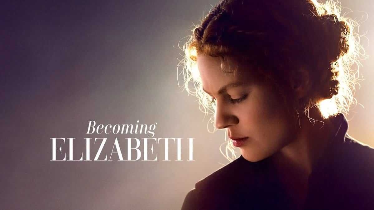 How to Watch Becoming Elizabeth