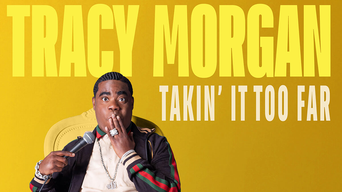 How to Watch Tracy Morgan: Takin' It Too Far